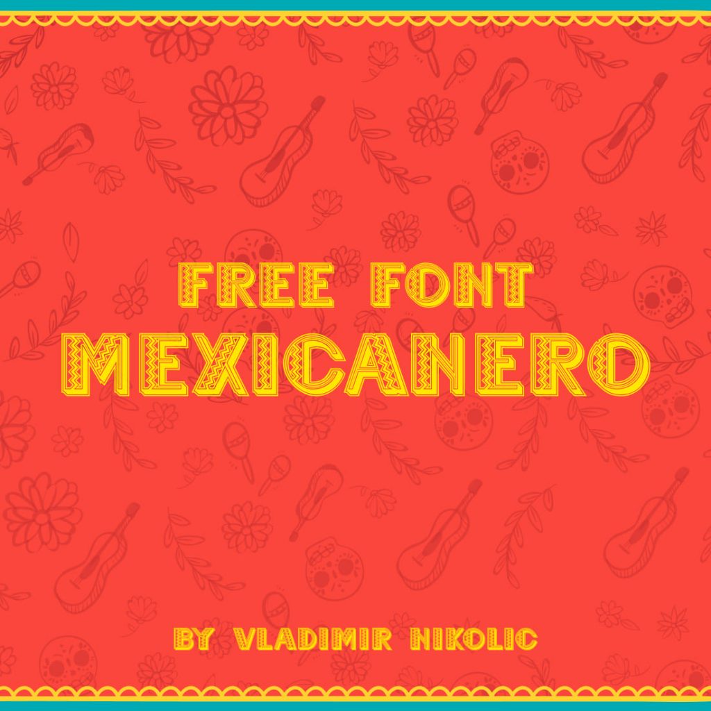 Free Mexican Font - Mexicanero