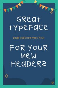 Free Font Dear Teacher