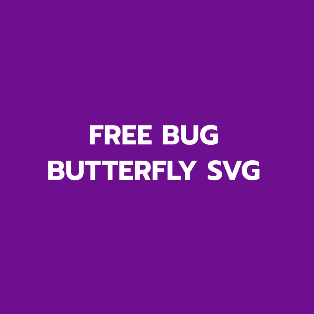 Free Bug Butterfly SVG – MasterBundles