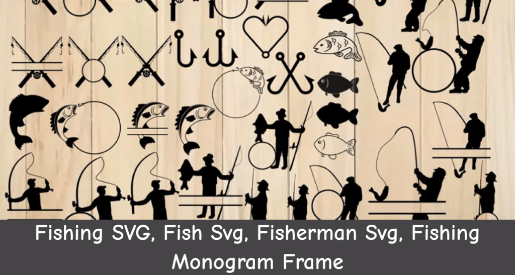 Fishing SVG, Fish Svg, Fisherman Svg, Fishing Monogram Frame ...
