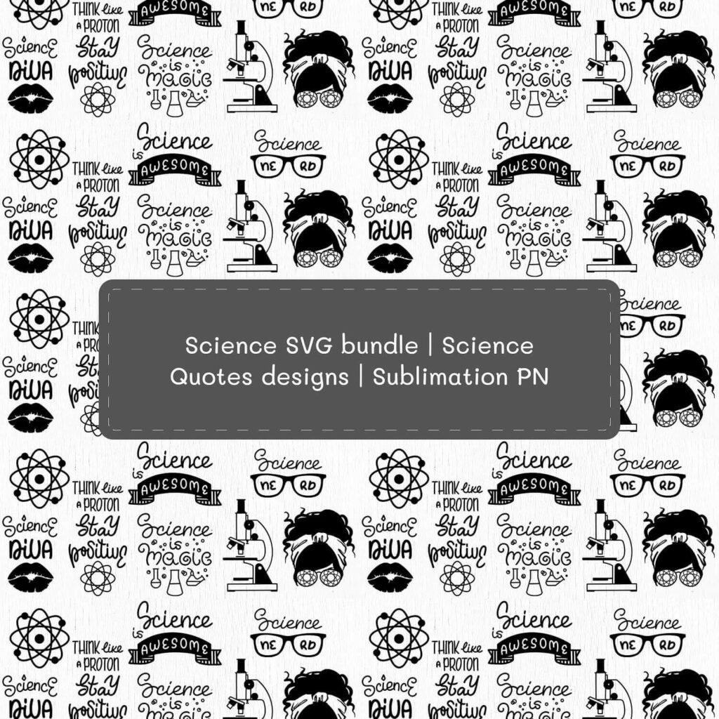 Science SVG Bundle | Science Quotes Designs | Sublimation PN ...