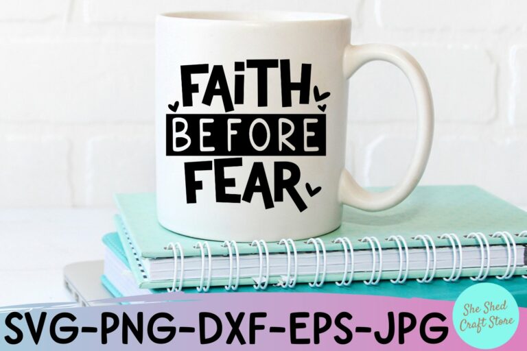 Faith Before Fear SVG | Bible Quote EPS | Faith T Shirt PNG | Master ...